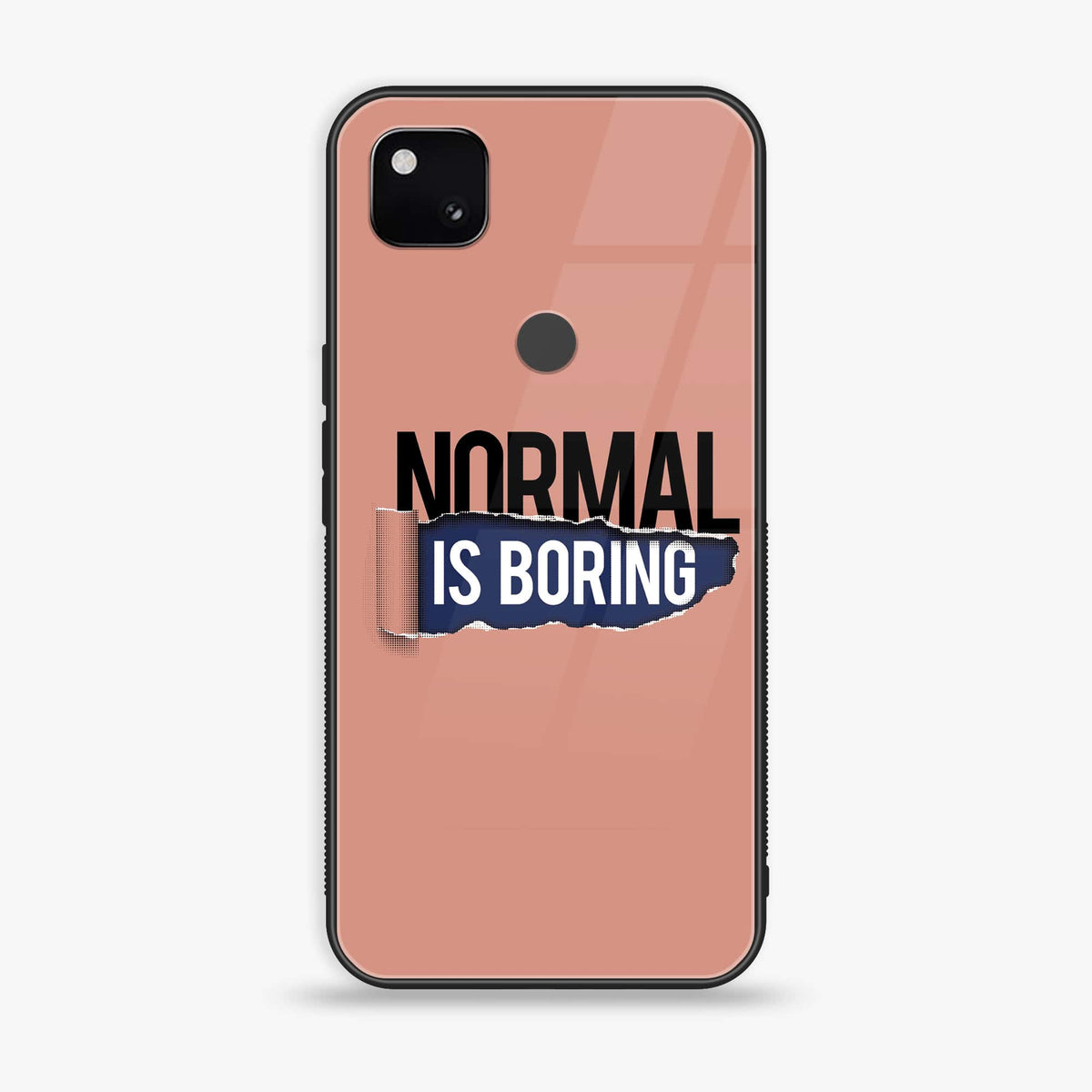Google Pixel 4A 4G - Normal is Boring Design - Premium Printed Glass s ...